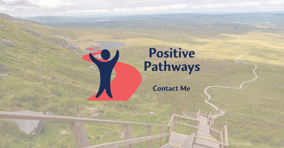 Contact Me - Positive Pathways - Counselling, Coaching & Wellbeing ...