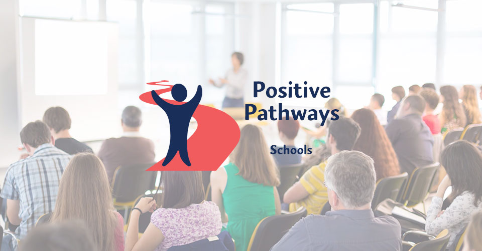 Schools - Positive Pathways - Counselling, Coaching & Wellbeing ...