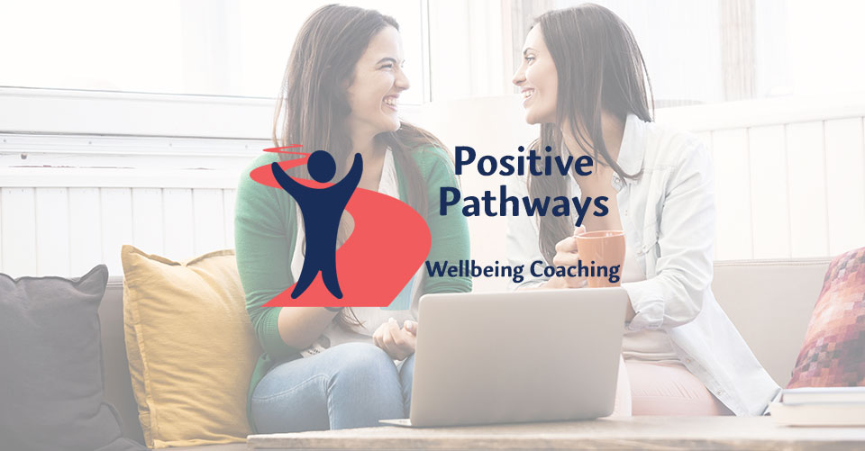 Wellbeing Coaching - Positive Pathways - Counselling, Coaching ...